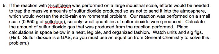 6. If the reaction with 3-sulfolene was performed on | Chegg.com
