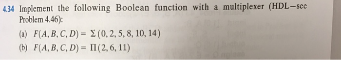 Solved Implement the following Boolean function with a | Chegg.com