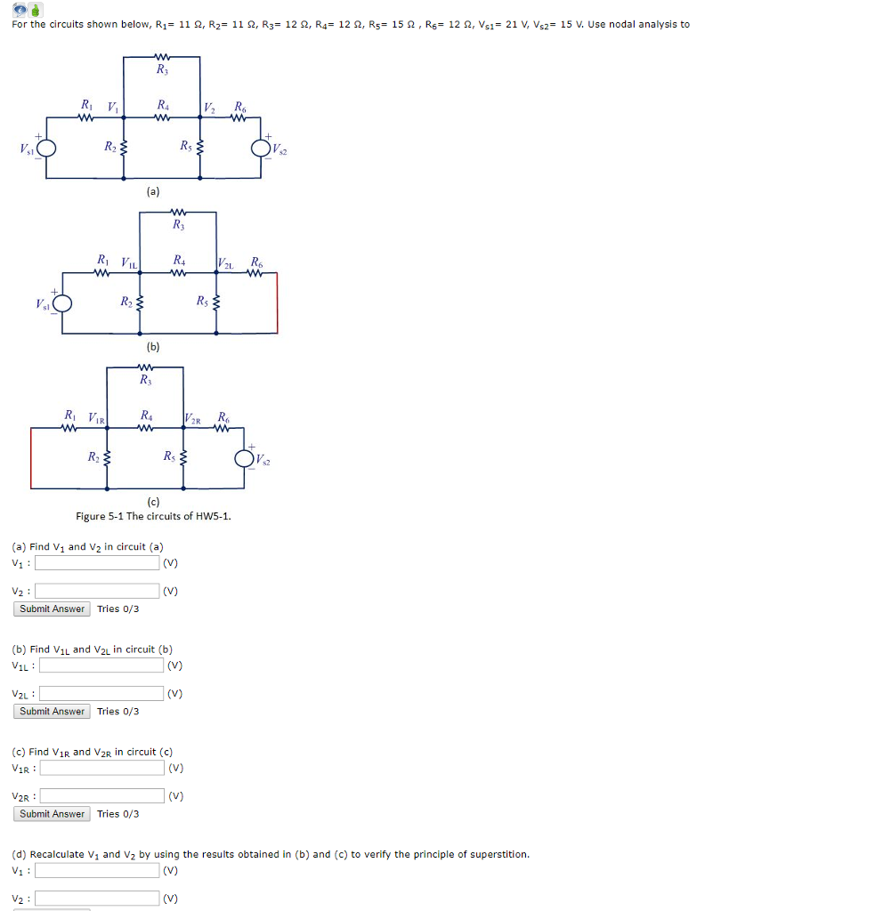 Solved For the circuits shown below, R1= 11 Ω, R2= 11 Ω, R3= | Chegg.com
