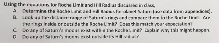 Solved Using the equations for Roche Limit and Hill Radius | Chegg.com
