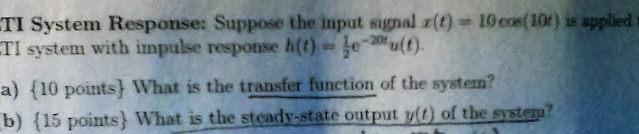 Solved LTI System Response: Suppose the input signal x(t) = | Chegg.com