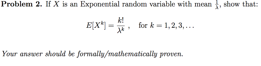 Solved If X is an Exponential random variable with mean show | Chegg.com