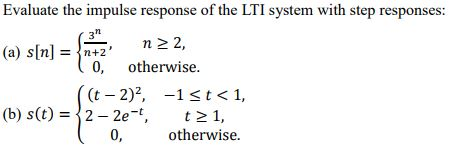 Solved Evaluate the impulse response of the LTI system with | Chegg.com