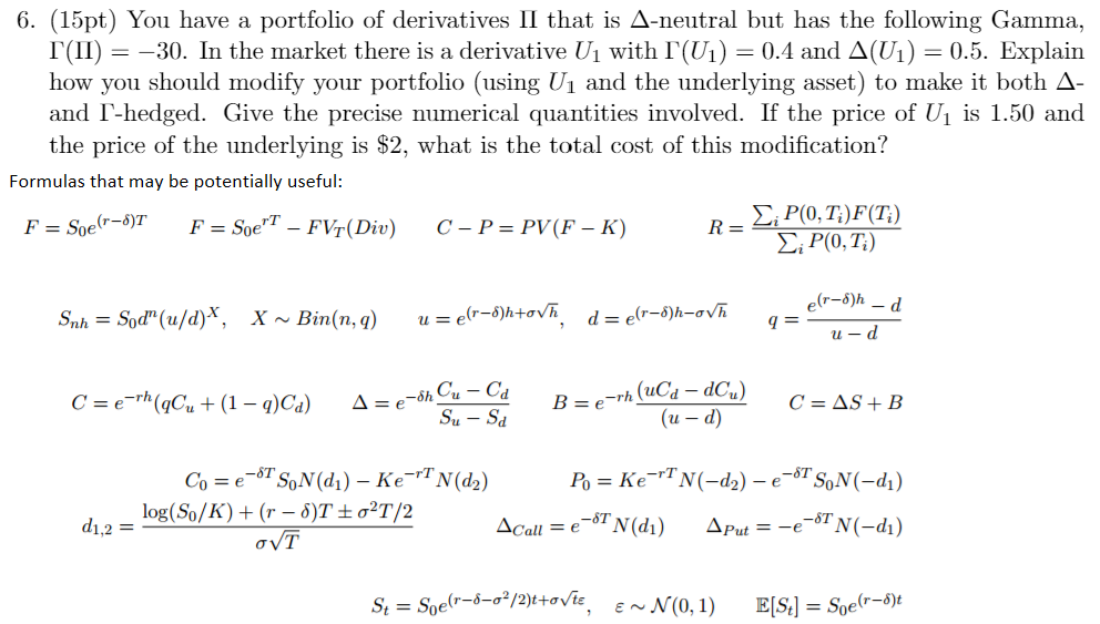 Solved You have a portfolio of derivatives Product that is | Chegg.com