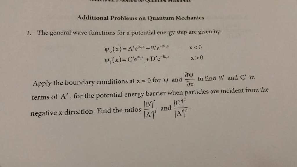Solved Additional Problems on Quantum Mechanics 1. The | Chegg.com
