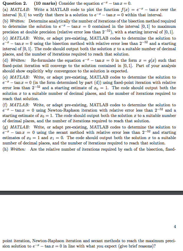Solved Consider the equation e^-x - tan x = 0. (a) MATLAB: | Chegg.com