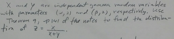 Solved X and Y are independent gamma random variables with | Chegg.com
