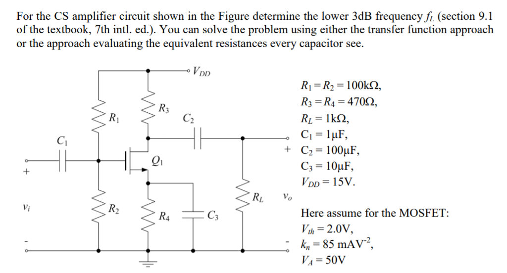 Solved For the CS amplifier circuit shown in the Figure | Chegg.com