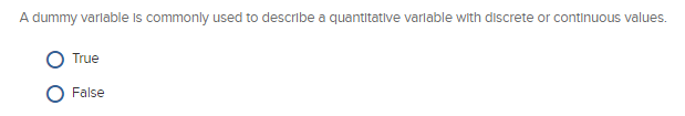 Solved A dummy variable is commonly used to describe a | Chegg.com