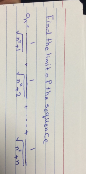 Solved Find the limit of the sequence a_n = 1/square root | Chegg.com