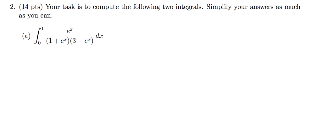 Solved Your Task Is To Compute The Following Two Integrals 4956