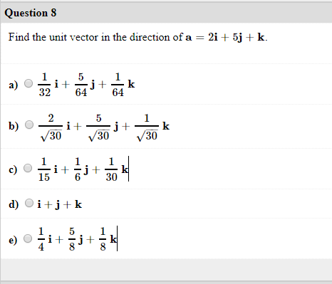 Solved Question S Find the unit vector in the direction of a | Chegg.com