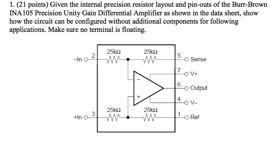 Solved 1. (21 points) Given the internal precision resistor | Chegg.com