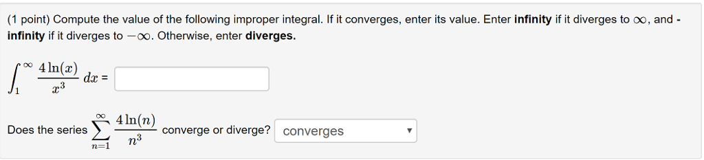 Solved (1 point) Compute the value of the following improper | Chegg.com
