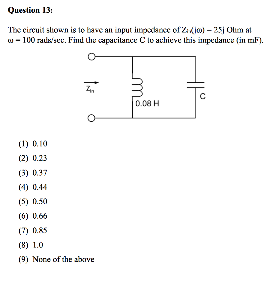 Solved Question 13: The circuit shown is to have an input | Chegg.com