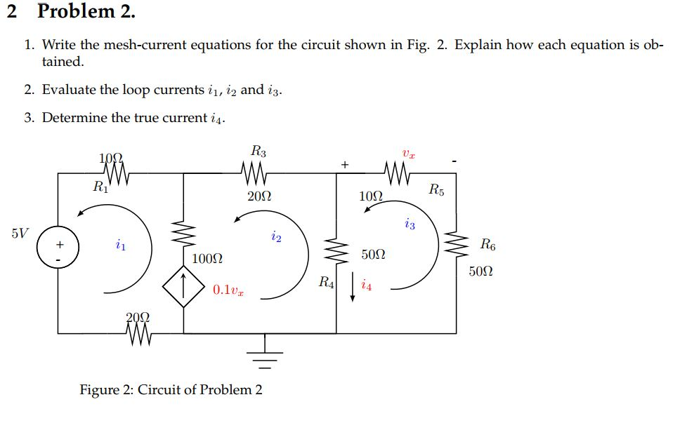 Solved 2 Problem 2. 1. Write the mesh-current equations for | Chegg.com