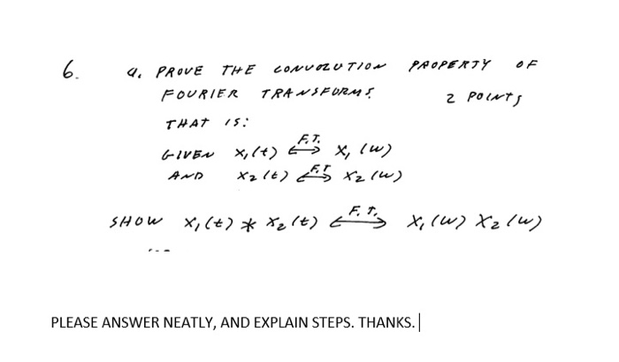 Solved Prove the convolution property of Fourier transforms | Chegg.com