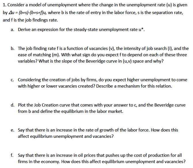 Solved Consider a model of unemployment where the change in | Chegg.com