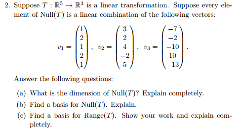 Solved Suppose T : Rn → Rm is a linear transformation and | Chegg.com