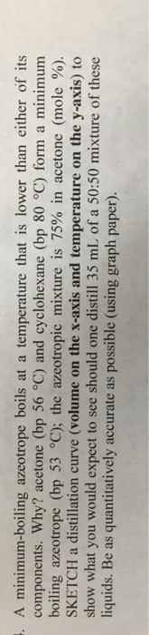 Solved A minimum-boiling azeotrope boils al a temperature | Chegg.com