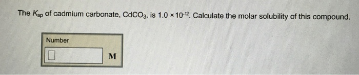 Solved The K_sp of cadmium carbonate, CdCO_3. is 1.0 Times | Chegg.com