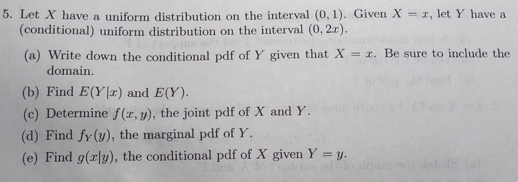 Solved 5. Let X have a uniform distribution on the interval | Chegg.com Solved 5. Let X have a uniform distribution on the interval | Chegg.com