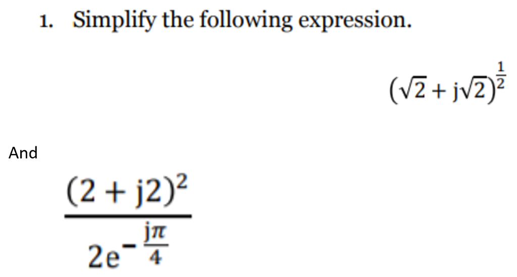 Solved Simplify the following expression. (squareroot 2 + j | Chegg.com