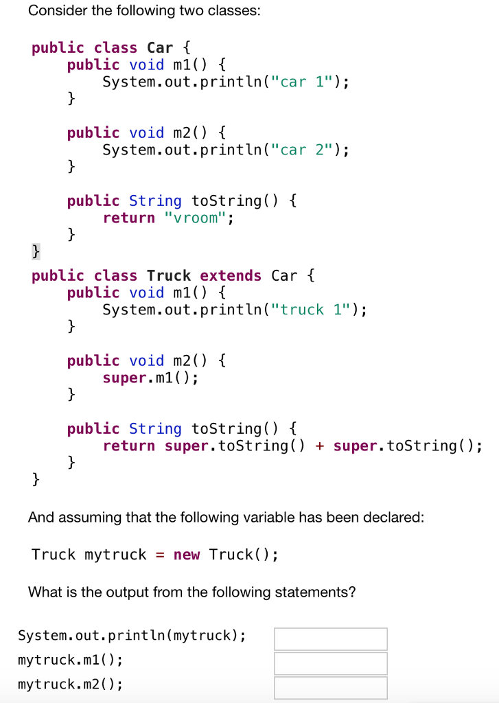 Solved Consider the following two classes: public class Car | Chegg.com Solved Consider the following two classes: public class Car | Chegg.com