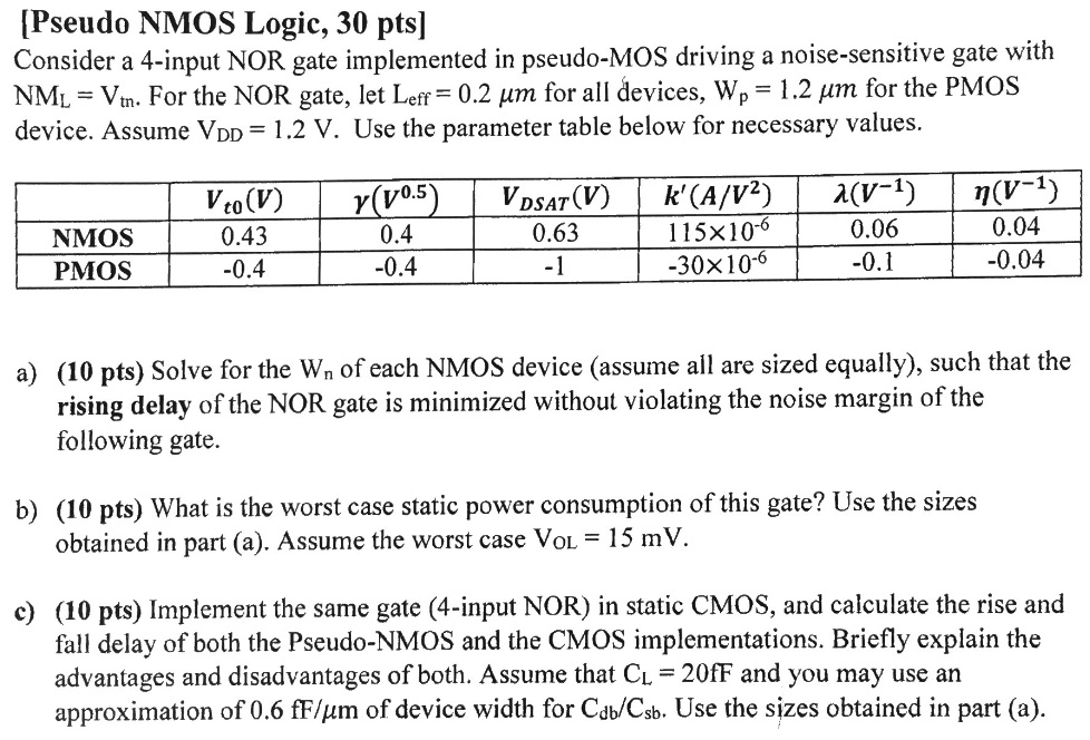 Solved Consider a 4-input NOR gate implemented in pseudo-MOS | Chegg.com