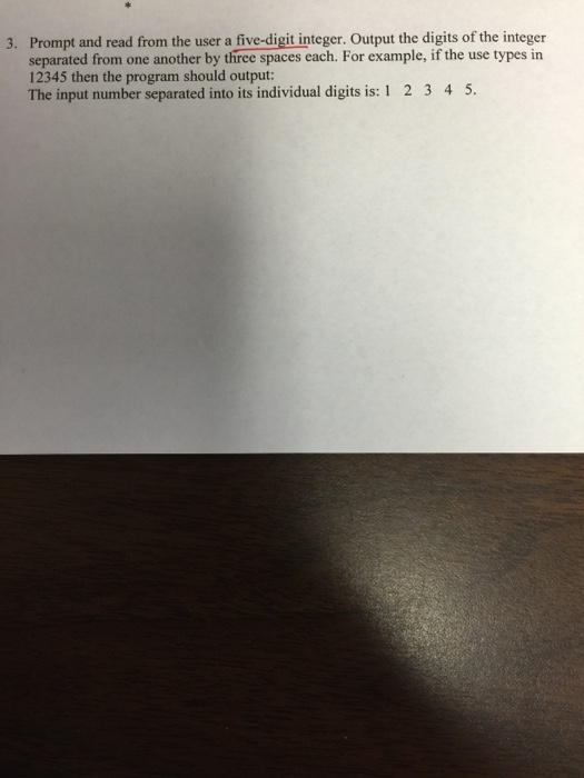 Solved Prompt And Read From The User A Five Digit Integer 