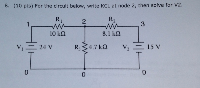 Solved For the circuit below, write KCL at node 2, then | Chegg.com