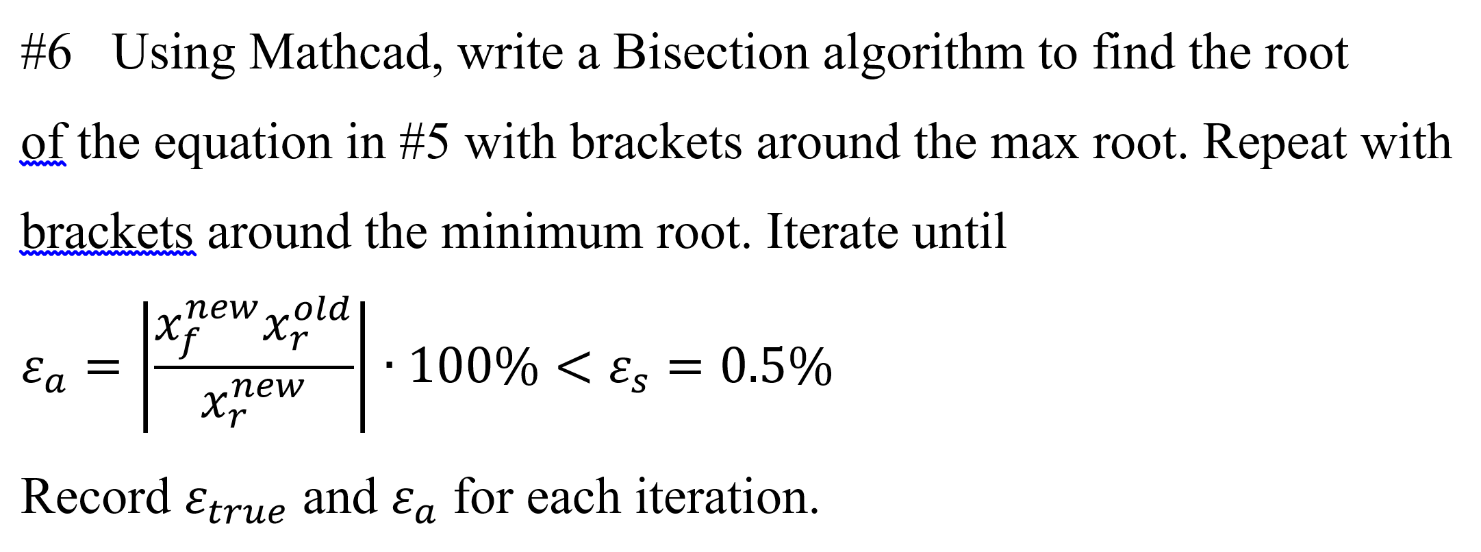 Solved Using Mathcad Write A Bisection Algorithm To Find 1258