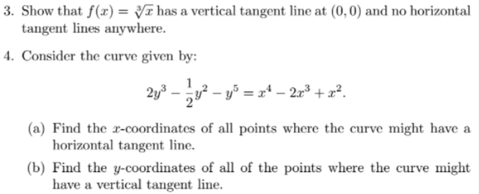 Solved 3. Show that f(x) = 3 root x has a vertical tangent | Chegg.com