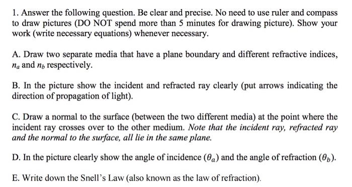 Solved Answer the following question. Be clear and precise. | Chegg.com