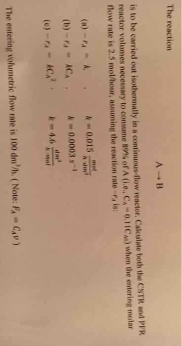 The reaction A rightarrow B is to be carried out | Chegg.com