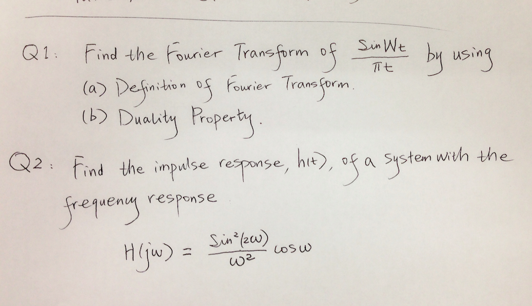 Q1: Find the Fourier Transform of Sin Wt/ Pi t by | Chegg.com