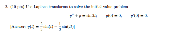 Solved Use Laplace transforms to solve the initial value | Chegg.com