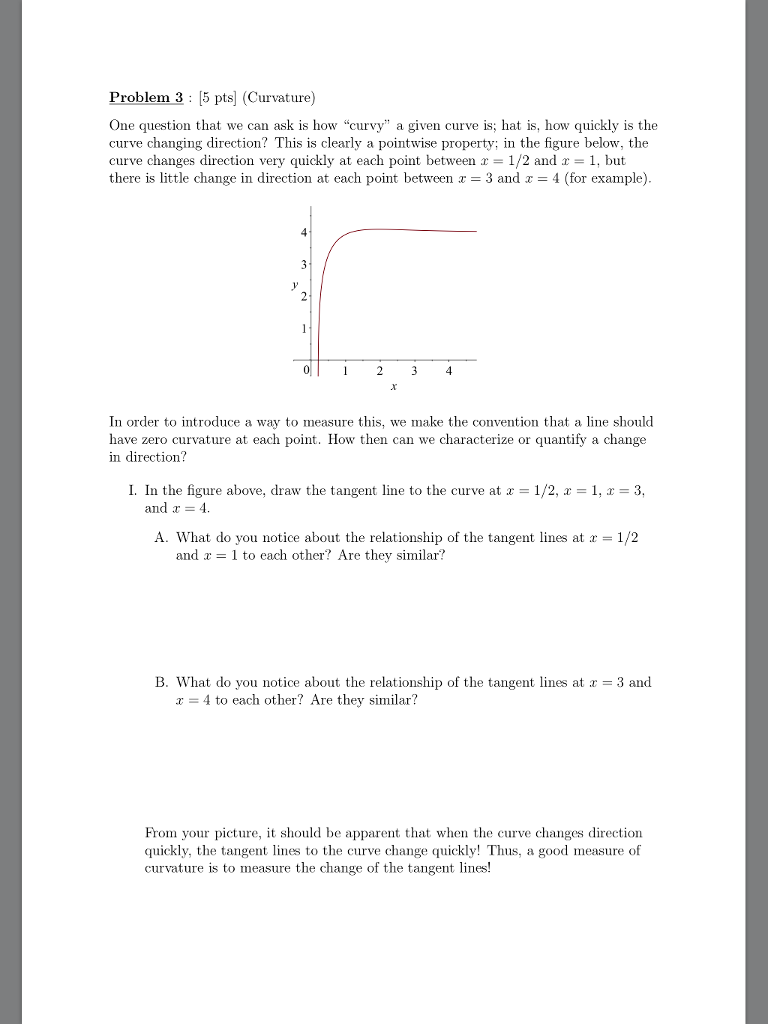Solved Problem 3 5 pts (Curvature) One question that we can | Chegg.com