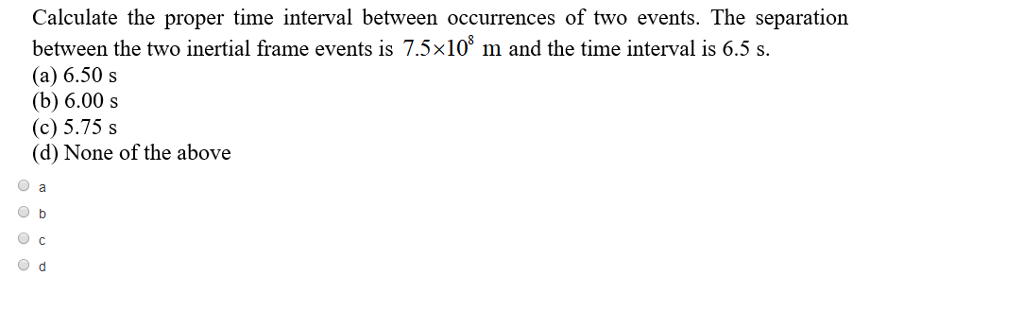 Solved Calculate the proper time interval between | Chegg.com