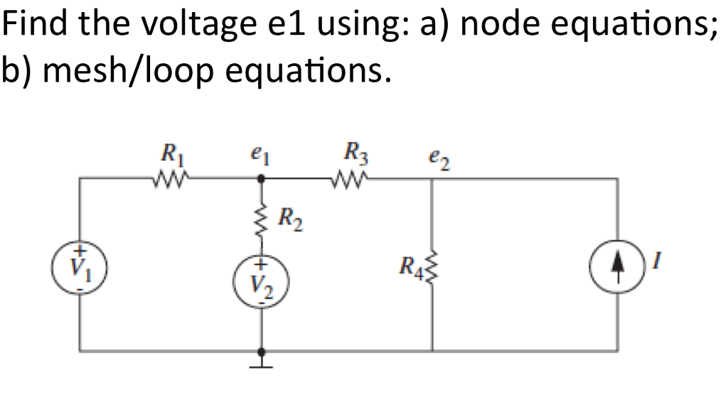 Solved Find the voltage e1 using: a) node equations: b) | Chegg.com