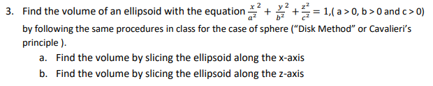 Solved 3. Find the volume of an ellipsoid with the equation | Chegg.com