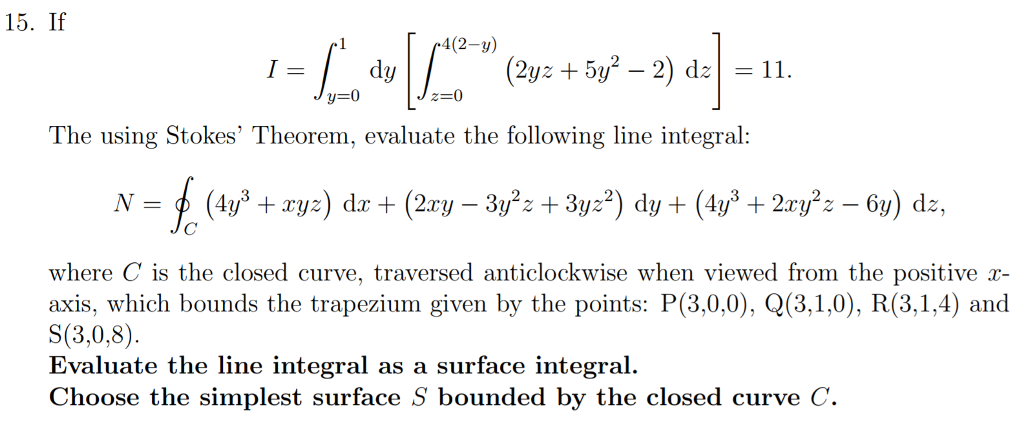 Solved 15. If 4(2-y) dy The using Stokes' Theorem, evaluate | Chegg.com