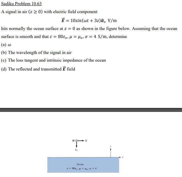 Solved Sadiku Problem 10.63 A signal in air (z 2 0) with | Chegg.com