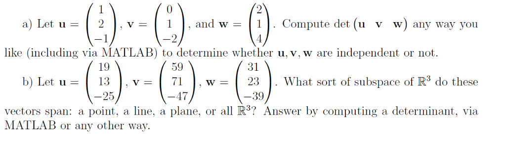Solved Linear Algebra: Compute determinant to | Chegg.com