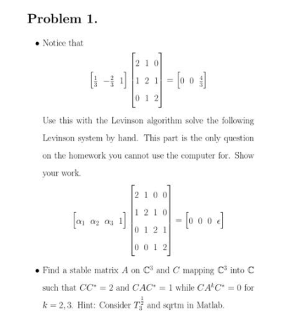 Notice that [1/3 - 2/3 1] [2 1 0 1 2 1 0 1 2] = [0 | Chegg.com