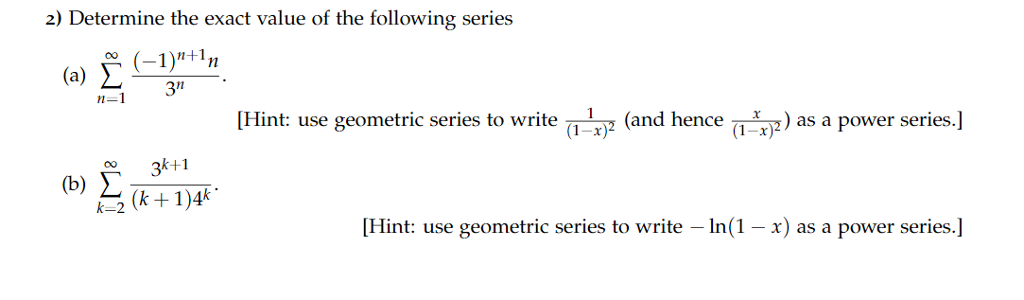 Solved Determine the exact value of the following series (a) | Chegg.com