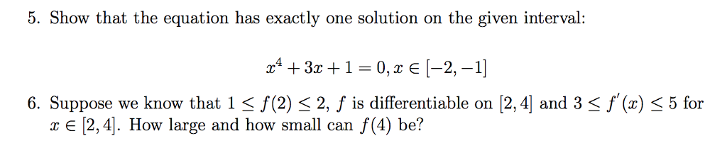 Solved 5. Show that the equation has exactly one solution on | Chegg.com