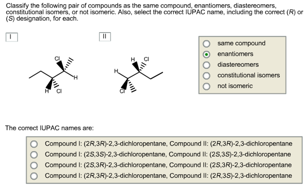 Solved Classify the following pair of compounds as the same | Chegg.com