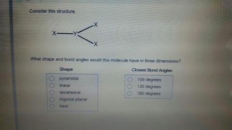Solved Consider this structure. What shape and bond angles | Chegg.com