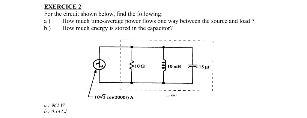 Solved EXERCICE 2 For the circuit shown below, find the | Chegg.com Solved EXERCICE 2 For the circuit shown below, find the | Chegg.com